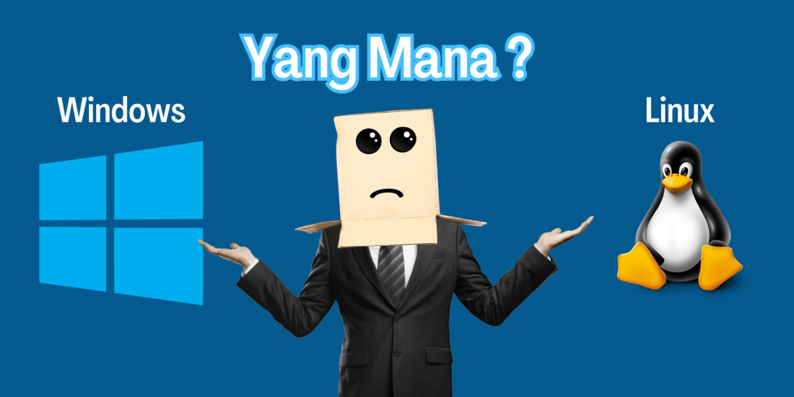 Perbedaan Windows dan Linux, Mana Pilihanmu? - Herza Cloud