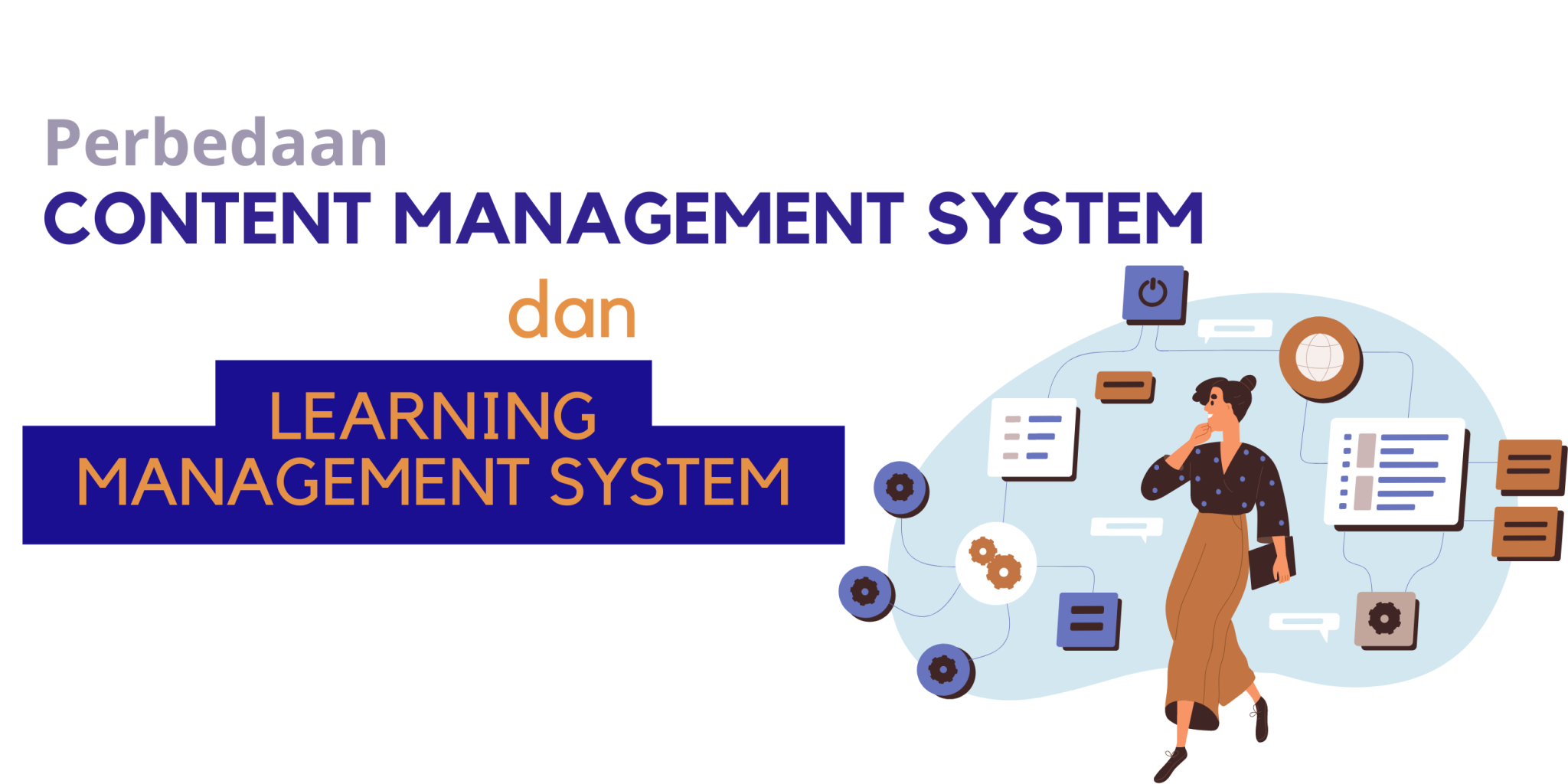 Perbedaan CMS dan LMS? Anda Harus Tahu! - Herza Cloud