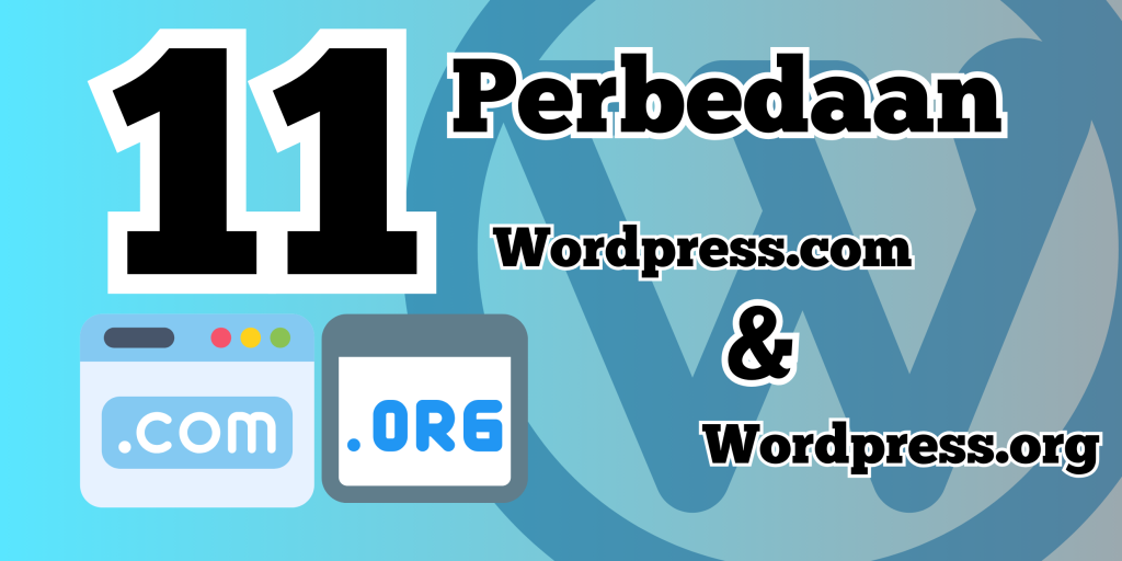 11 Perbedaan WordPress.com dan WordPress.org, Ini Dia! - Herza Cloud