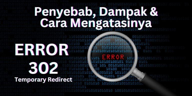 Error 302: Solusi Lengkap untuk Mengatasi Pengalihan Halaman!